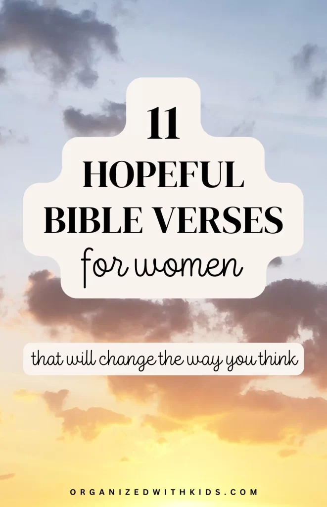 11 Hopeful Bible Verses for Women - Organized With Kids